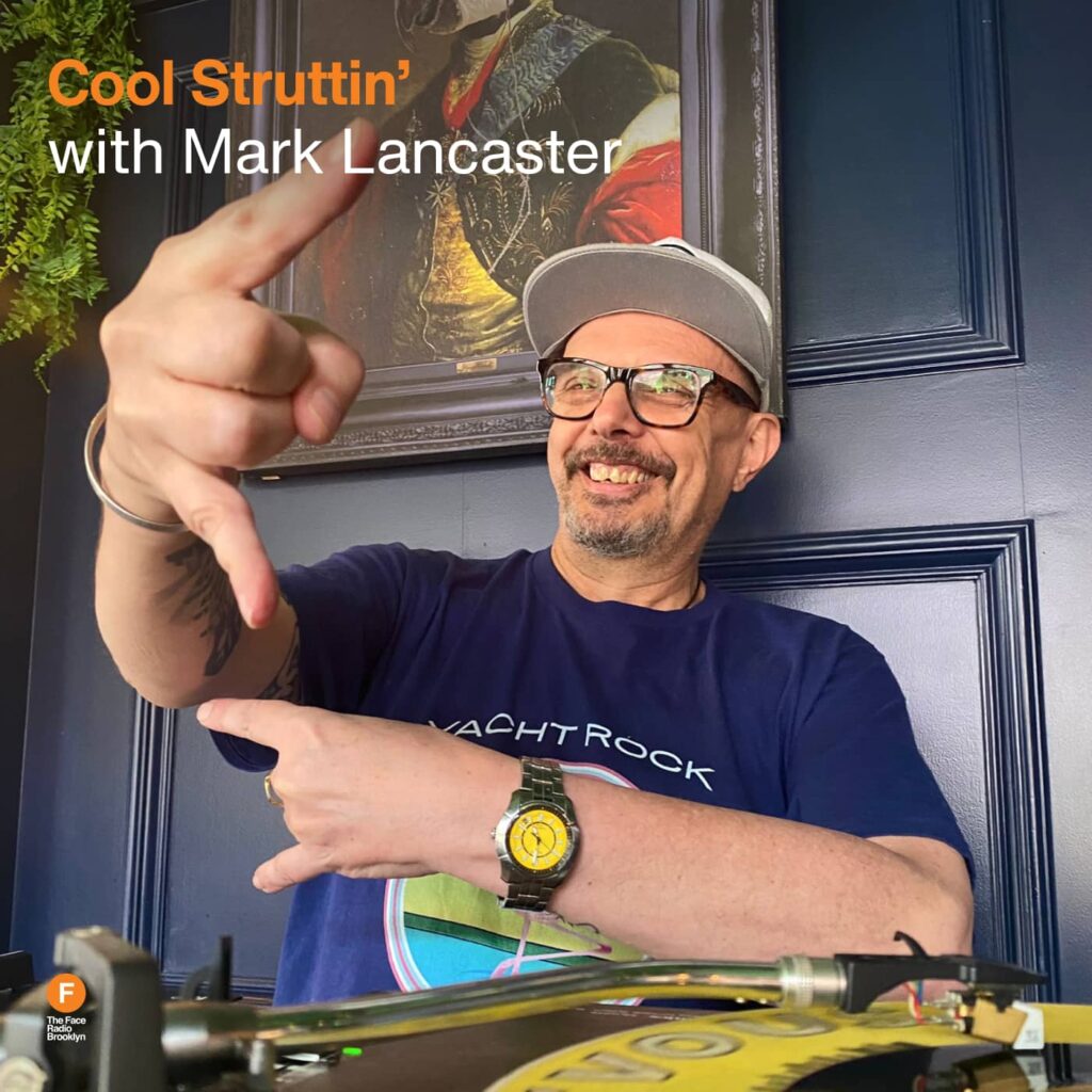 Cool Struttin' with Mark Lancaster | The Face Radio